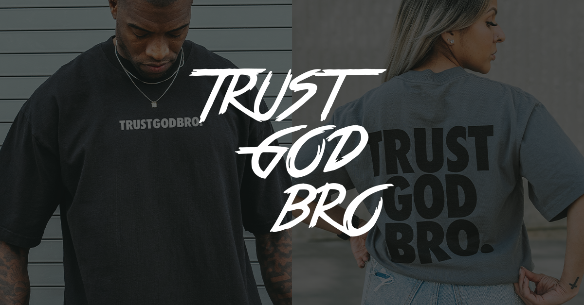 Trust God Bro Apparel – TrustGodBro Apparel